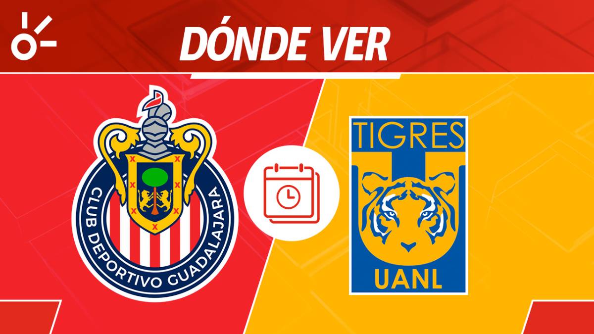 Chivas vs Tigres en vivo: horario, dónde ver y alineaciones de la jornada 1, Liga MX 2025 ...