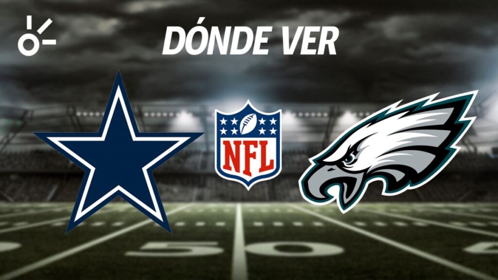 ¿A qué hora y dónde ver el juego de Cowboys vs Eagles?
