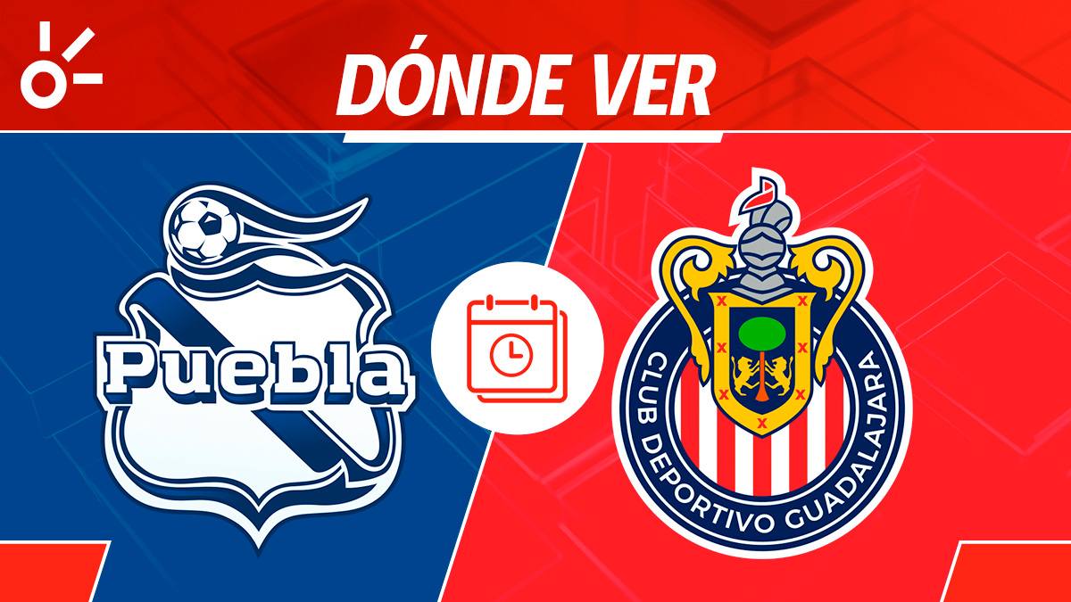 Liga MX: posibles alineaciones Puebla vs Chivas y dónde ver el partido