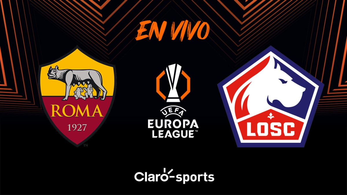 Roma vs Lille, en vivo: transmisión partido Europa League 2025 en directo - ClaroSports