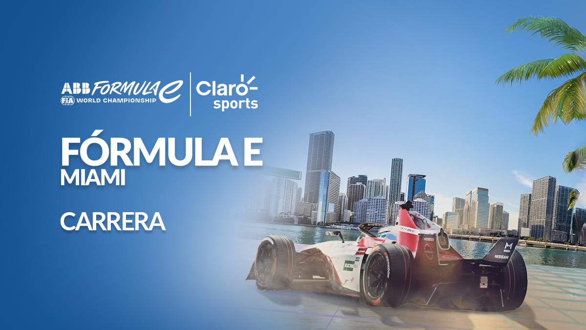 Fórmula E 2026 en vivo: carrera del e-Prix de Miami, ronda 3 - ClaroSports