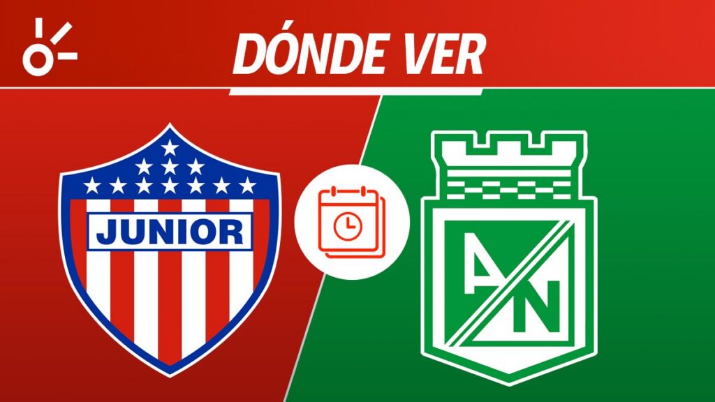 ¿Cuándo, a qué hora y dónde ver en vivo el Junior vs Nacional? La final ...